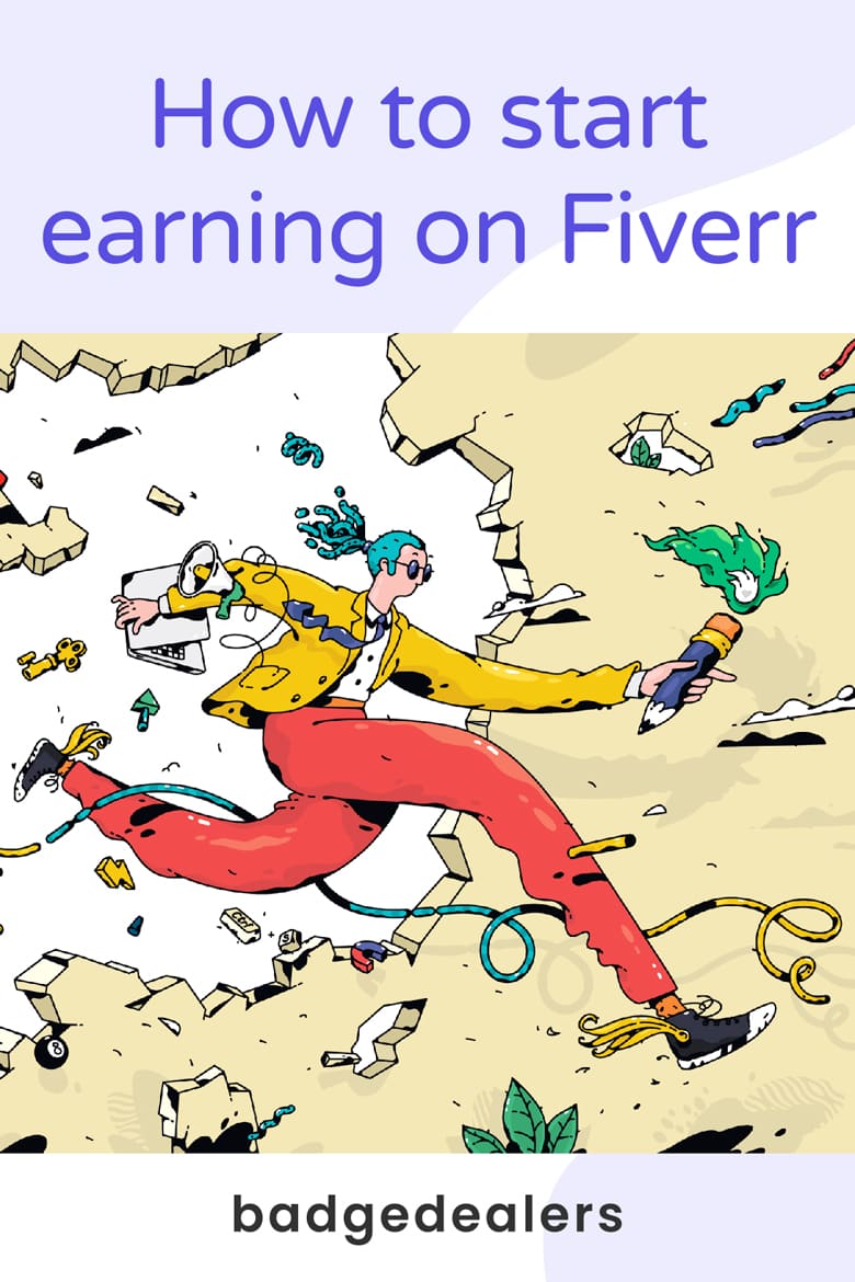 How to start earning on Fiverr with these simple tips - badgedealers